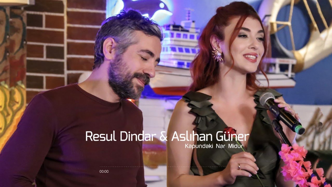 Resul Dindar & Aslıhan Güner - Kapındaki Nar Midur? Şarkı Sözleri ...